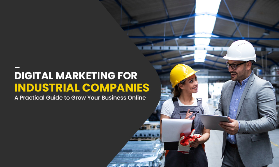 Digital Marketing for Industrial Companies: Growth Guide